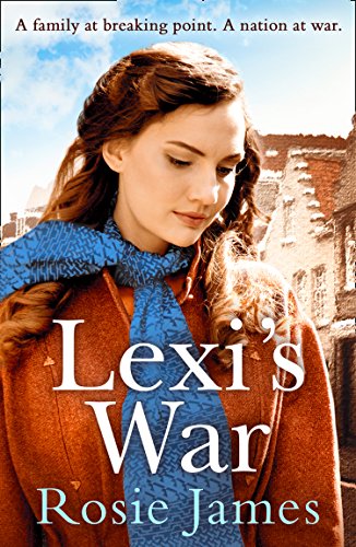 Lexi’s War: A heart-warming wartime saga to bring hope and happiness ...