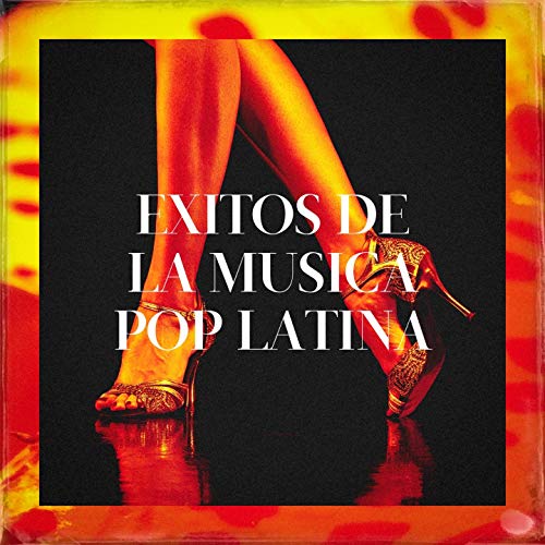 Exitos de la Música Pop Latina by The Latin Party Allstars, Exitos de ...