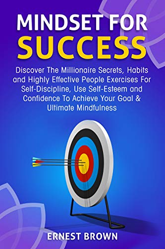 Mindset For Success: Discover The Millionaire Secrets, Habits and ...