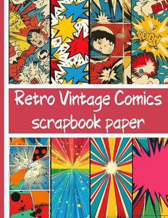 Retro vintage Comics Scrapbook Paper: 18 Patterned double sided sheets ...