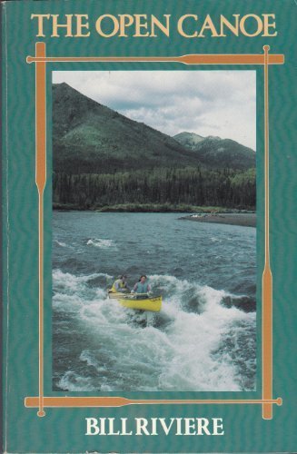 The Open Canoe by Bill Riviere (1985-06-03): Bill Riviere: Amazon.com ...