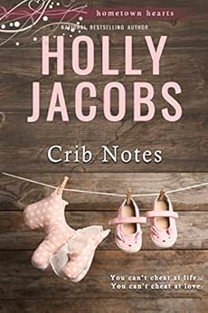Crib Notes (Hometown Hearts Book 1) eBook : Jacobs, Holly: Amazon.ca: Books