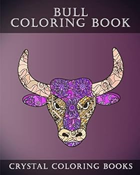 Bull Coloring Book: A Stress Relief... book by Crystal Coloring Books