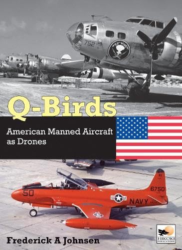 Q-Birds: The Impact of American Manned Aircraft as Drones: Amazon.co.uk ...