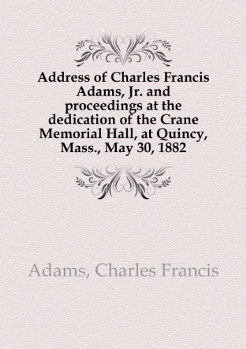 Amazon.com: Address of Charles Francis Adams, Jr., and Proceedings at ...