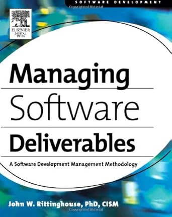 Managing Software Deliverables: A Software Development Management ...