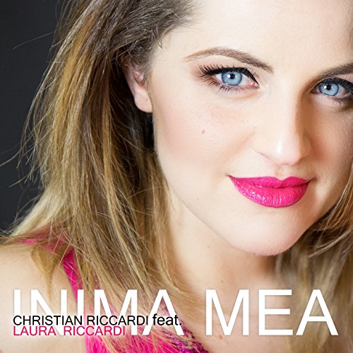 Riproduci Inima Mea (feat. Laura Riccardi) di Christian Riccardi feat ...