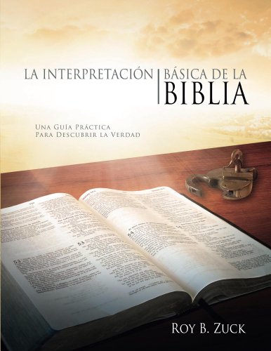 La interpretación básica de la Biblia (Spanish Edition) eBook : Zuck ...