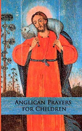 Anglican Prayers for Children: Jackie Jamison, Spencer, Rev. Glenn ...