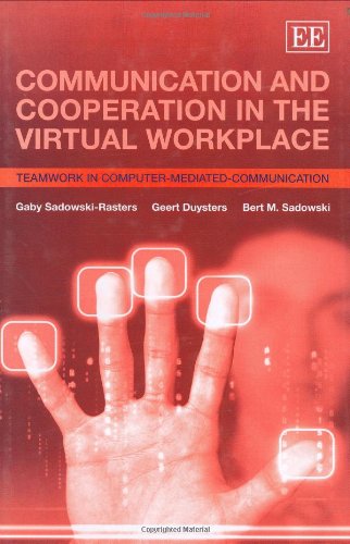 Communication and Cooperation in the Virtual Workplace: Teamwork in ...