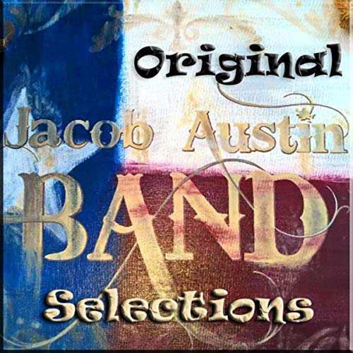 Amazon.com: Jacob Austin Band Original Selections : The Jacob Austin ...