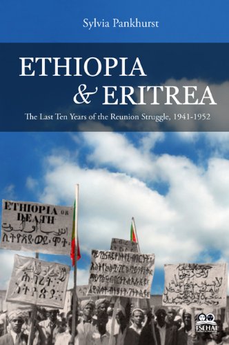 Ethiopia and Eritrea, The Last Ten Years of the Reunion Movement, 1941 ...