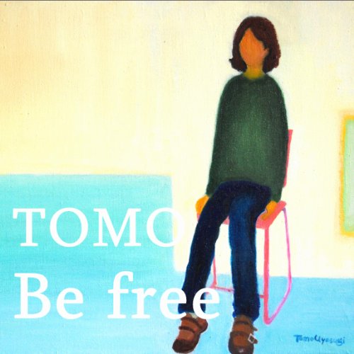 Amazon.com: Be free : Tomo: Digital Music