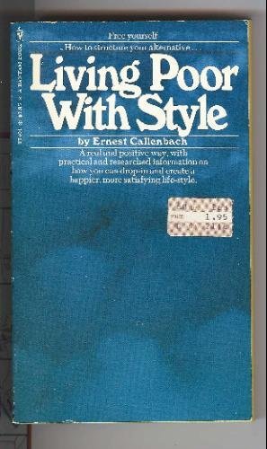 Living Poor with Style: Ernest Callenbach, Judith Clancy Johns: Amazon ...