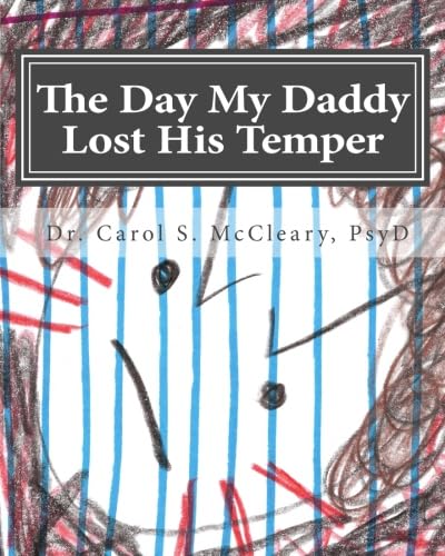 The Day My Daddy Lost His Temper: Empowering Kids That Have Witnessed ...