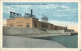 Wissota Power House and Dam Chippewa Falls, Wisconsin WI Original ...