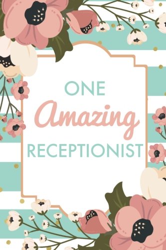 One Amazing Receptionist (6x9 Journal): Green Stripe Pink Flowers ...