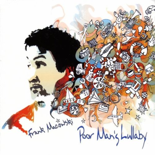 Écouter Poor Mans Lullaby par frank macowski sur Amazon Music Unlimited