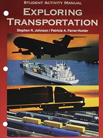 Exploring Transportation: Johnson, Stephen R, Farrar-Hunter, Patricia A ...