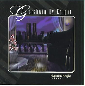 Hyperion Knight, Hyperion Knight - Gershwin By Knight - Amazon.com Music