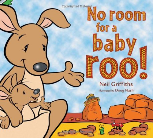 No Room for a Baby Roo!: Neil Griffiths, Doug Nash: 9780954535384 ...