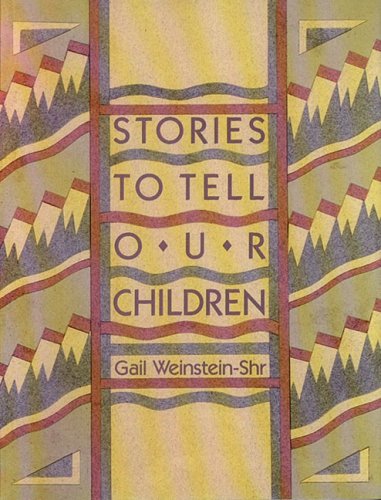Stories to Tell Our Children: Weinstein, Gail: 9780838423622: Amazon ...