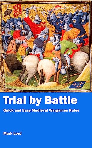 Amazon.com: Trial by Battle: Quick and Easy Medieval Wargames Rules ...
