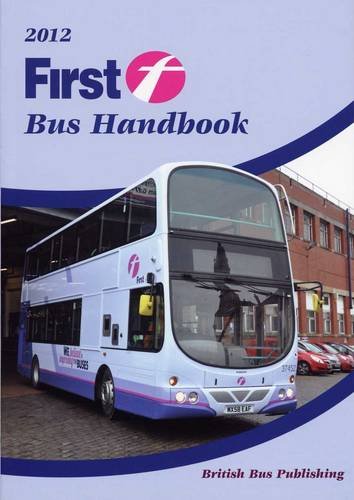 2012 FirstBus Handbook: FG12 (Bus Handbooks) : Potter, Bill, Stuart ...