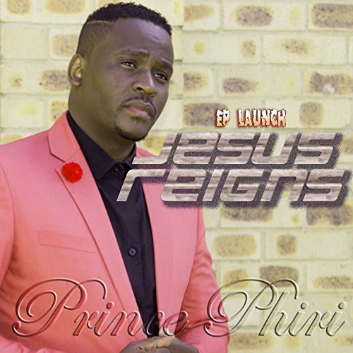 Jesus Reign by Prince Phiri on Amazon Music - Amazon.com