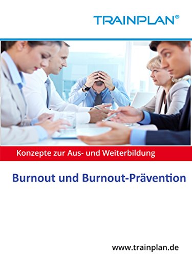 Amazon | TRAINPLAN - Burnout und Burnout-Prävention (German Edition ...