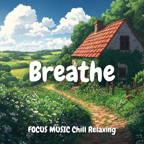 Chill Music for Study and Relaxation by FOCUS MUSIC Chill Relaxing ...