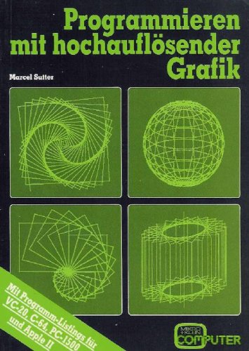 Programmieren mit hochauflösender Grafik : Amazon.de: Bücher