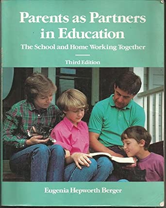 Parents as partners in education: The school and home working together ...