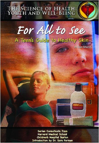 Amazon.com: For All to See: A Teen's Guide to Healthy Skin (The Science ...