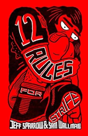 12 Rules for Strife: Jeff Sparrow, Sam Wallman: 9781761380600: Amazon ...