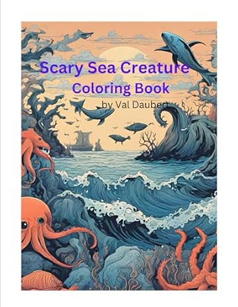 Scary Sea Creature: Coloring Book: Daubert, Val: 9798308867098: Amazon ...