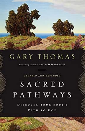 Sacred Pathways: Discover Your Soul's Path to God: Amazon.co.uk: Thomas ...