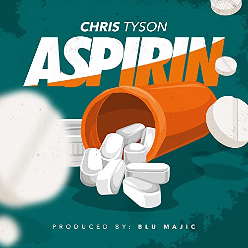 Play Aspirin by Chris Tyson on Amazon Music
