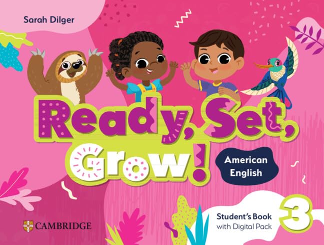 Ready, Set, Grow! Level 3 Student's Book with Digital Pack American ...