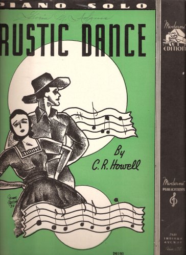 Rustic Dance - Piano Solo: C.R. Howell, Moissaye Boguslawski, James ...
