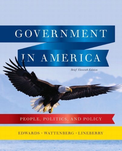 By George C. Edwards - Government in America: People, Politics, and ...