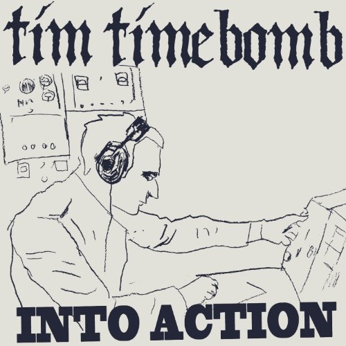 Amazon.co.jp: Into Action : Tim Timebomb: デジタルミュージック