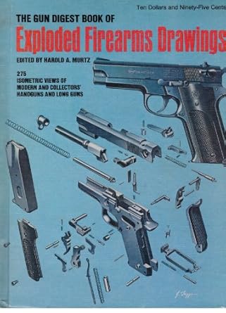 The Gun Digest Book of Exploded Firearms Drawings.: Amazon.com: Books