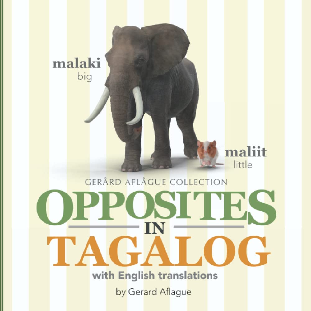 Opposites in Tagalog: With English Translations: Aflague, Gerard ...