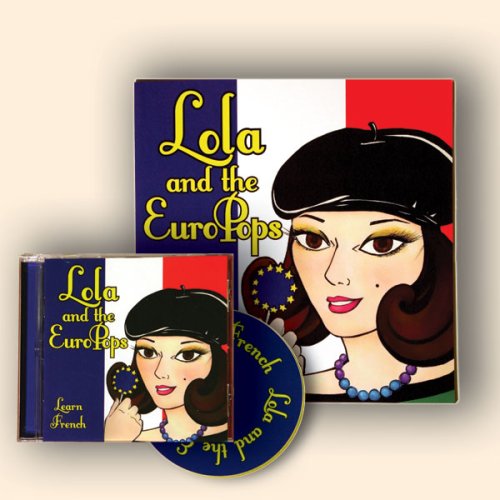 Amazon.com: Lola and the EuroPops: Learn French: 9781605859323: Natasha ...