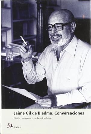 Jaime Gil de Biedma.: Conversaciones (PERSONALIA) : Gil de Biedma ...