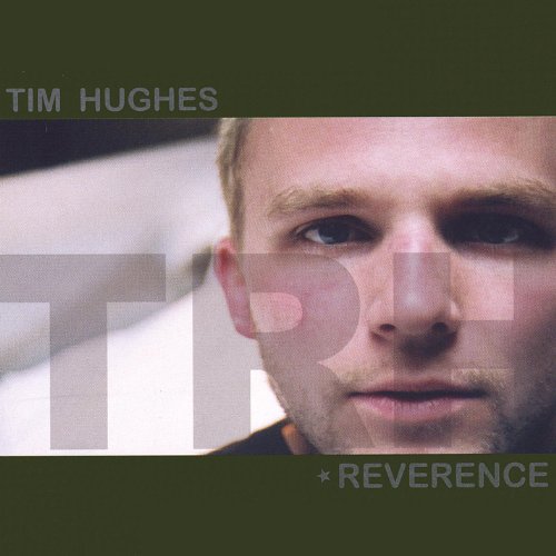 Amazon Music - Tim HughesのReverence - Amazon.co.jp