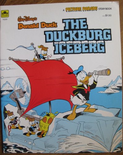 Donald Duck the Duckburg Iceberg: Walt Disney Company: 9780307112910 ...
