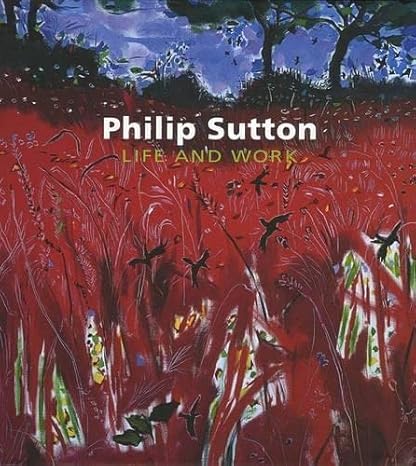 Philip Sutton: Life and Work: Amazon.co.uk: Simon Tait, John Russell ...