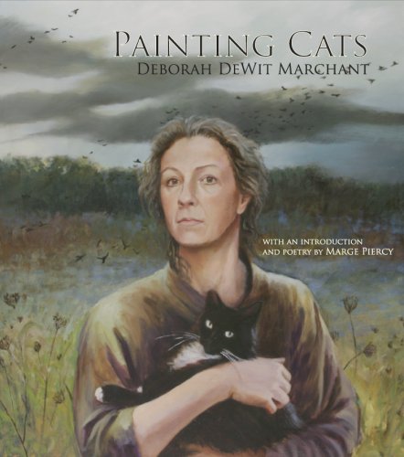 Painting Cats: Deborah DeWit Marchant, Marge Piercy: 9781590282083 ...